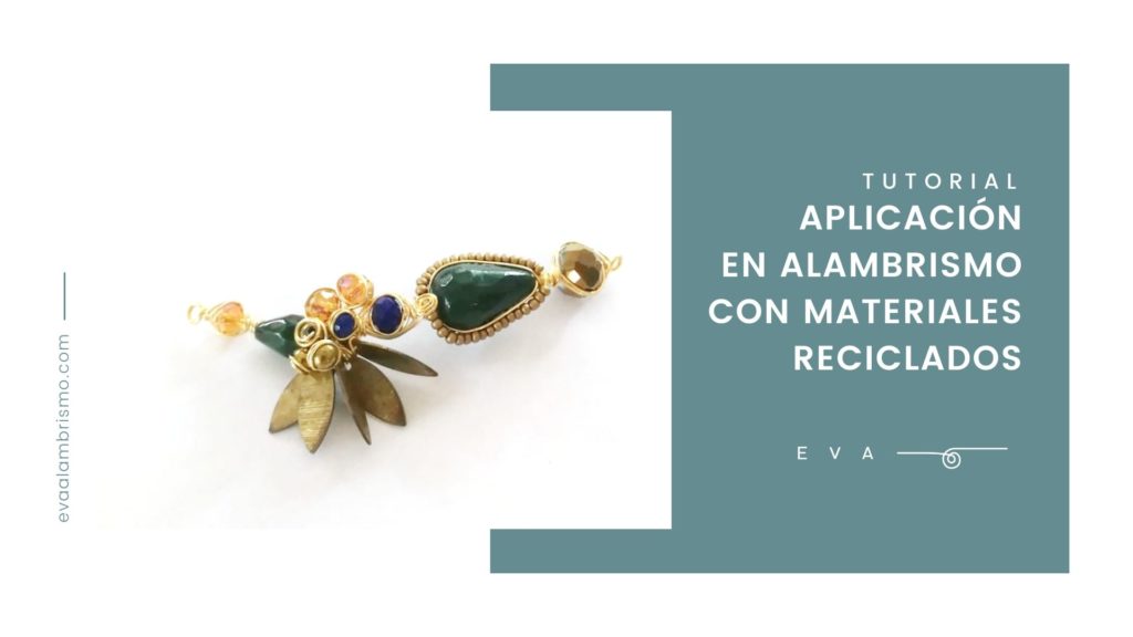 Tutoriales – Eva Alambrismo – Hecho a mano en Costa Rica